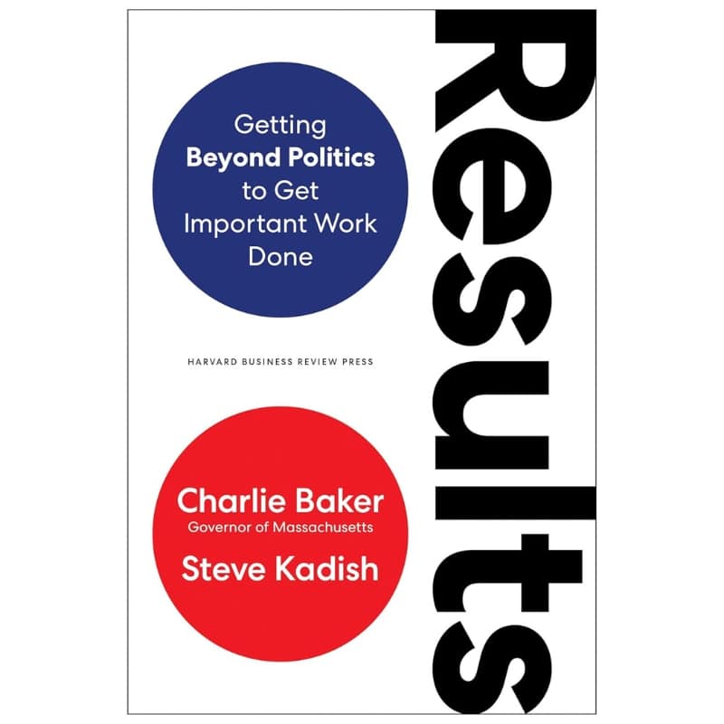 Getting Beyond Politics to Get Important Work Done by Charlie Baker ...